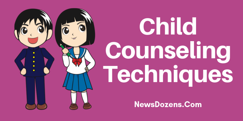 Child Counseling Techniques When Do You Need Them NewsDozens